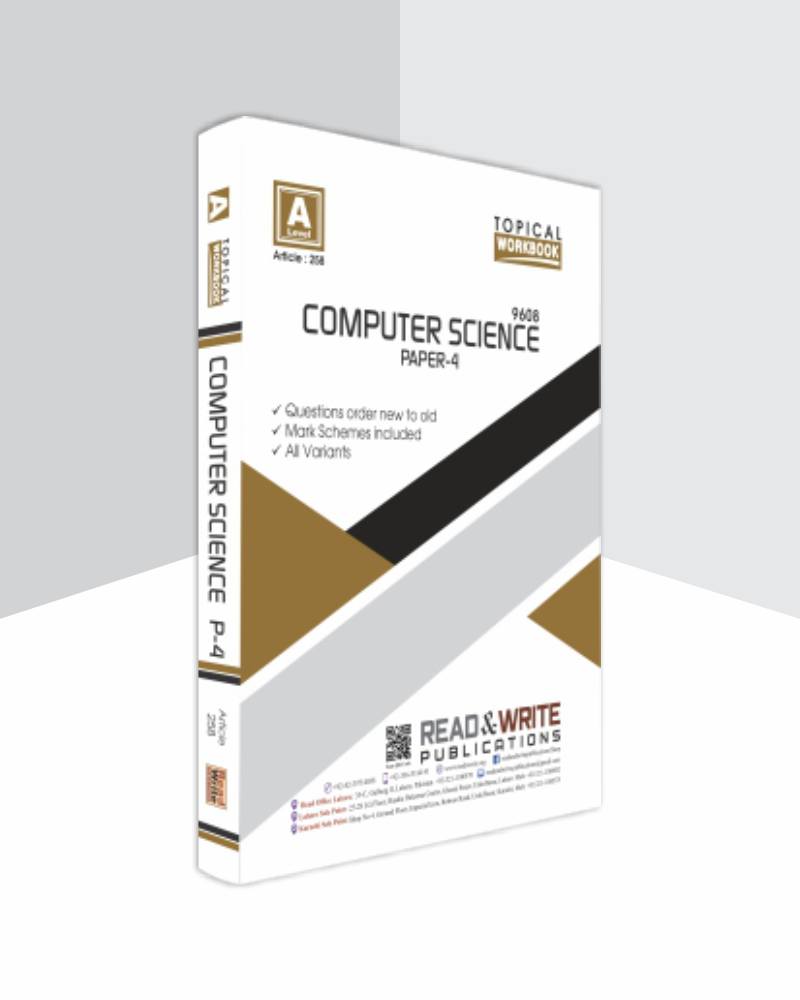 258 Computer Science A – Level Paper-4 Topical Workbook - CIE Resources
